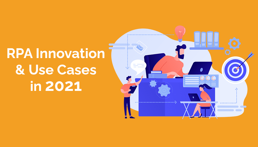 Popular RPA Use Cases and Innovation Ideas - Automation - Smartbridge Popular RPA Use Cases and Innovation Ideas - Automation - Smartbridge