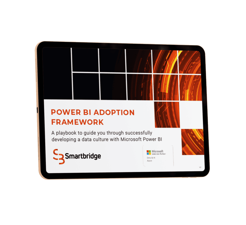 Power BI Adoption Framework - Data & Analytics - Smartbridge Power BI Adoption Framework - Data & Analytics - Smartbridge