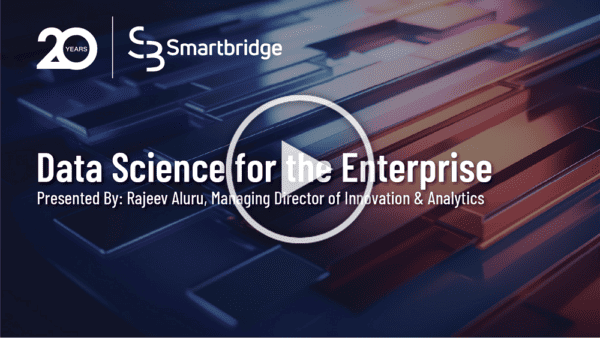 Data Science for the Enterprise - Smartbridge